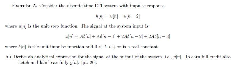 Solved Exercise 5. Consider the discrete-time LTI system | Chegg.com