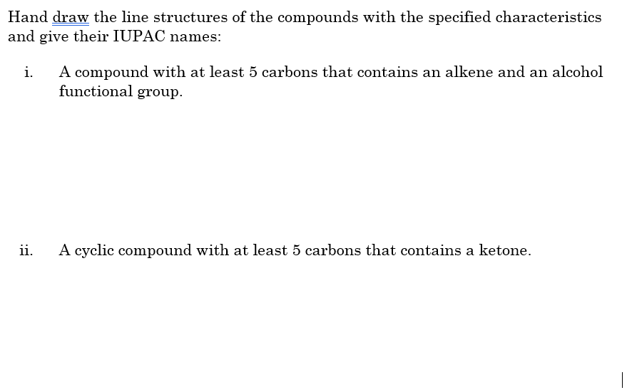 Solved Hand draw the line structures of the compounds with | Chegg.com