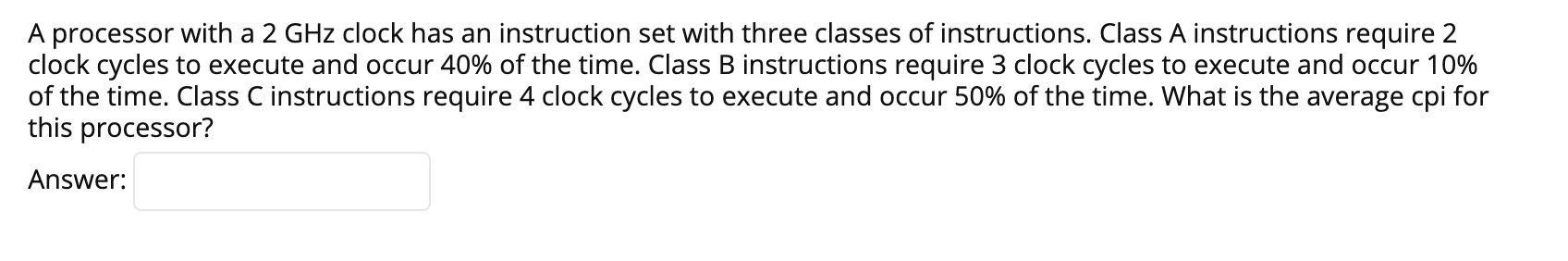 Solved A processor with a 2 GHz clock has an instruction set | Chegg.com