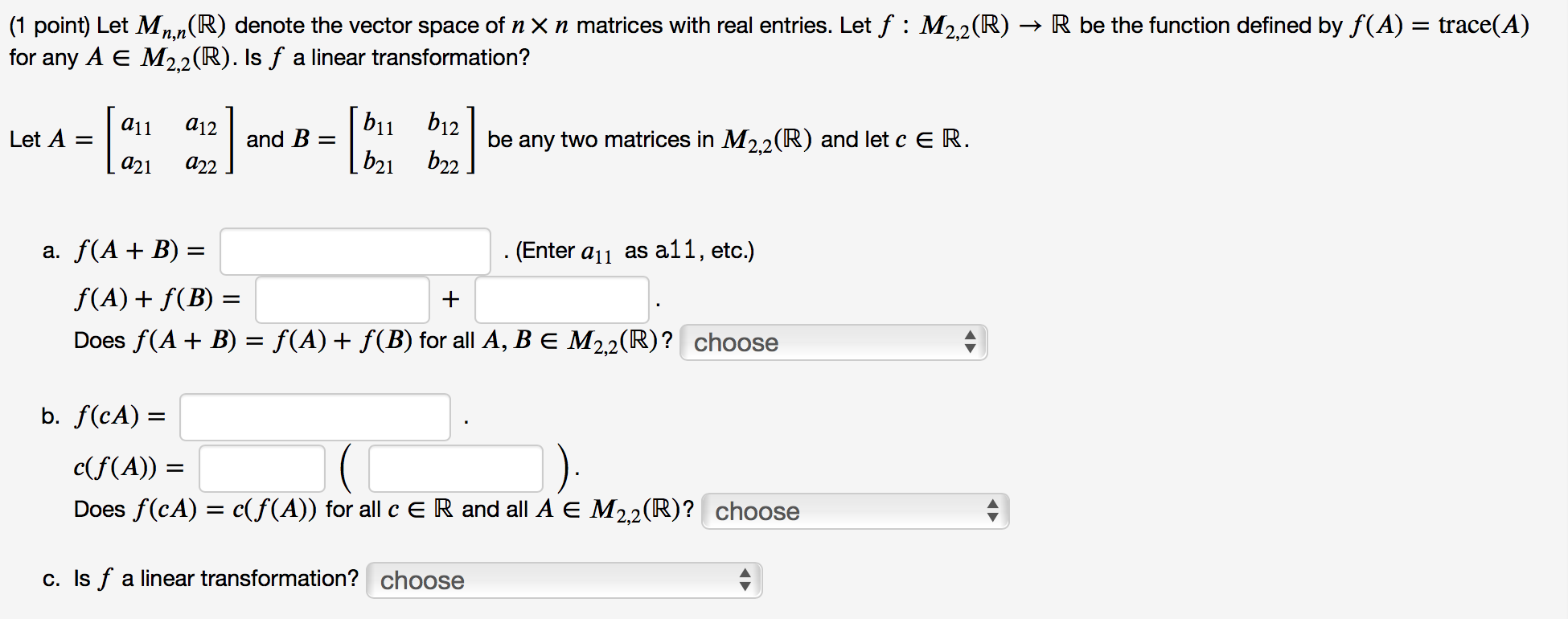 Solved - = trace(A) (1 point) Let Mn,n(R) denote the vector | Chegg.com