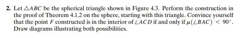 2. Let AABC be the spherical triangle shown in Figure | Chegg.com