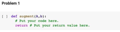 Solved Problem 1. Define a function augment (A,b) that | Chegg.com