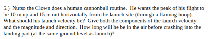 Solved 5.) Nutso the Clown does a human cannonball routine. | Chegg.com