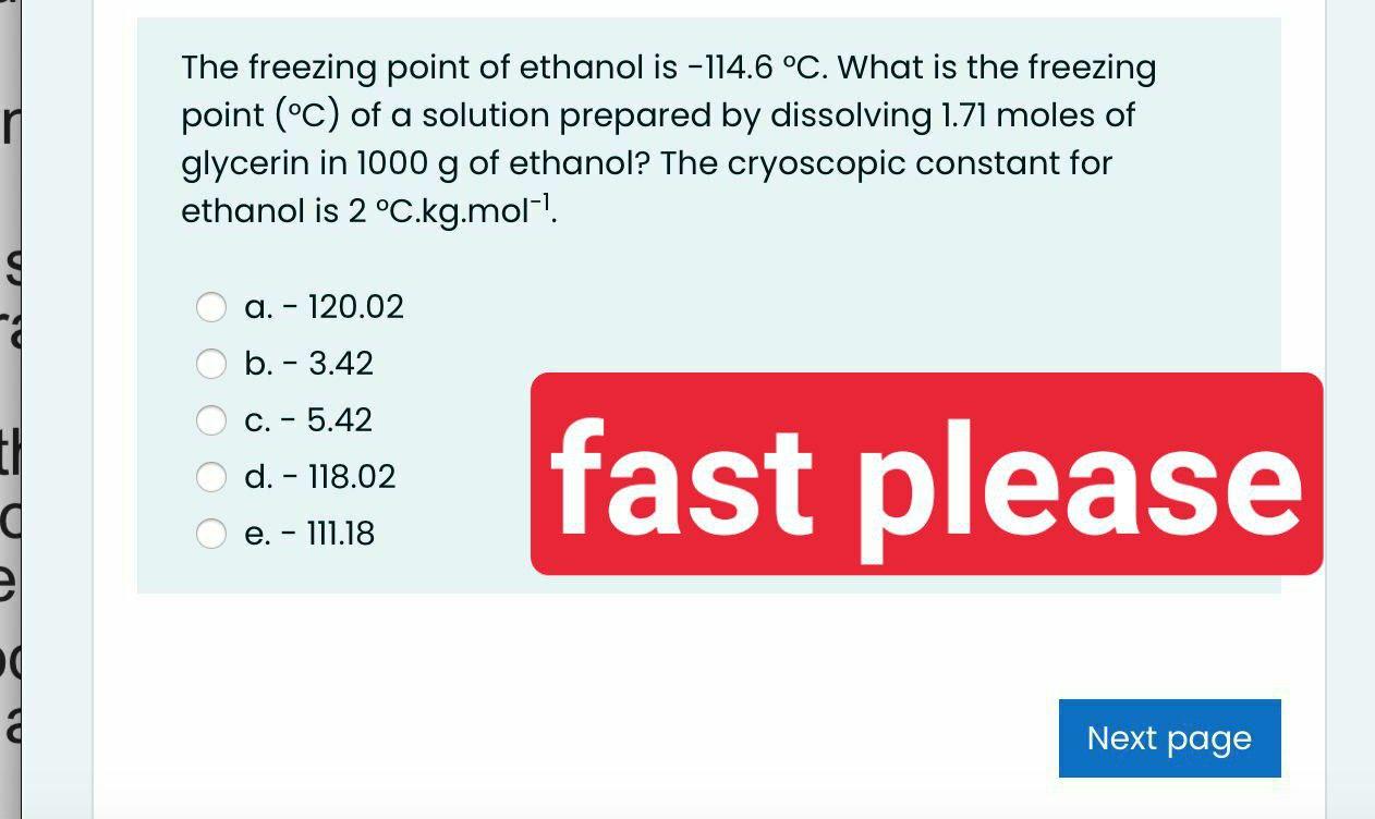 Solved The freezing point of ethanol is -114.6 °C. What is | Chegg.com