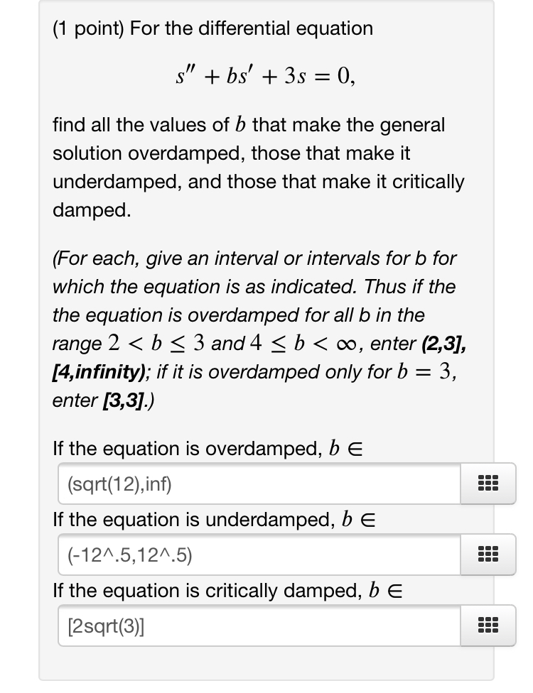 Solved (1 point) For the differential equation s" + bs' + 3s | Chegg.com