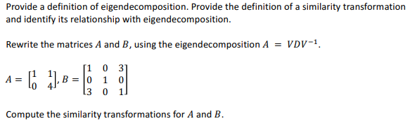 Solved Provide a definition of eigendecomposition. Provide | Chegg.com