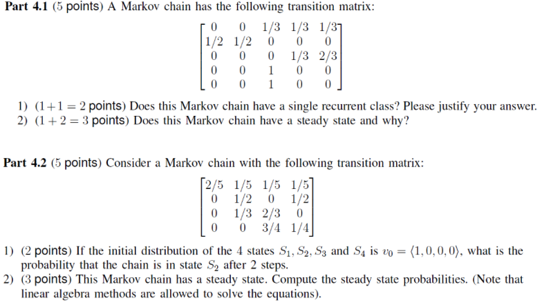 Solved Part 4.1 (5 points) A Markov chain has the following | Chegg.com