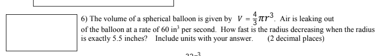 Solved The volume of a spherical balloon is given by ܸ = | Chegg.com