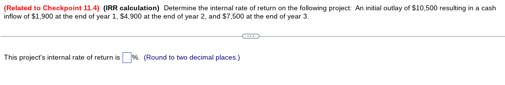 Solved (Related to Checkpoint 11.4) (IRR calculation) | Chegg.com
