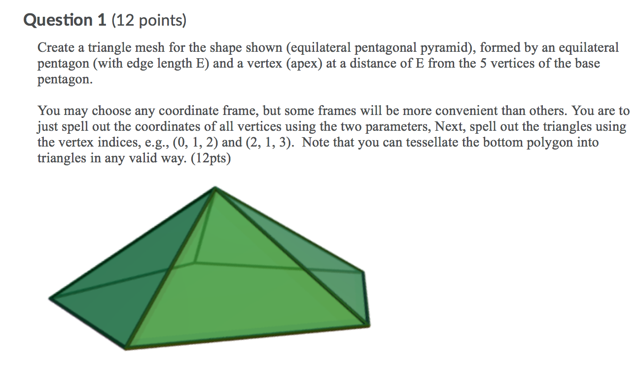 Solved Question 1 (12 points) Create a triangle mesh for the | Chegg.com