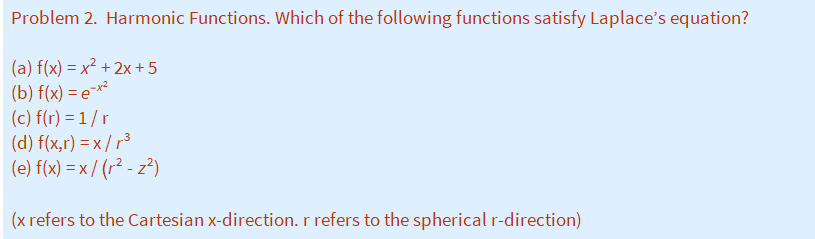 Solved Problem 2. Harmonic Functions. Which of the following | Chegg.com