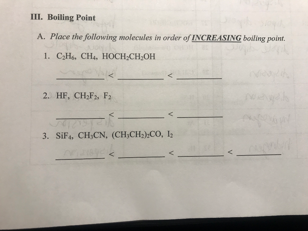 Solved III. Boiling Point A. Place the following molecules | Chegg.com