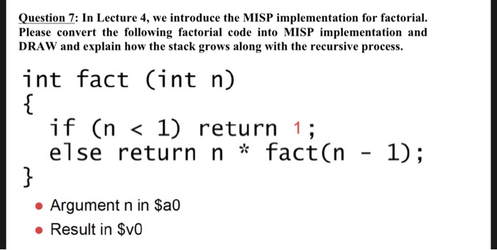 Solved Question 7 Lecture 4 Introduce Misp Implementation Factorial Please Convert Following 7752