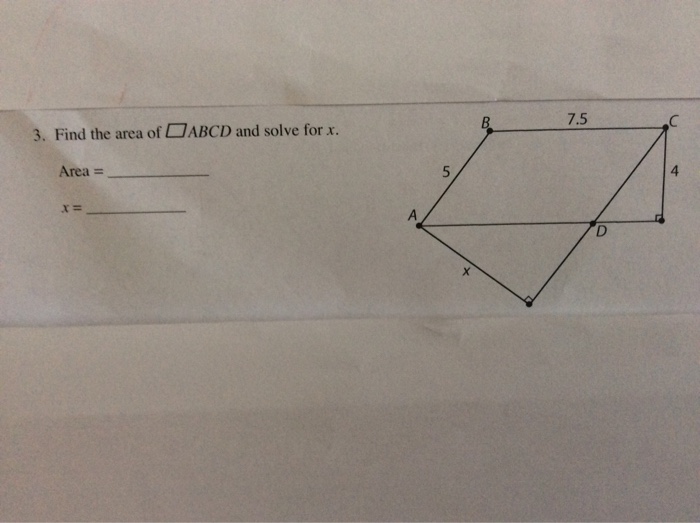 Solved Find the area of ABCD and solve for x. Area = _____ | Chegg.com