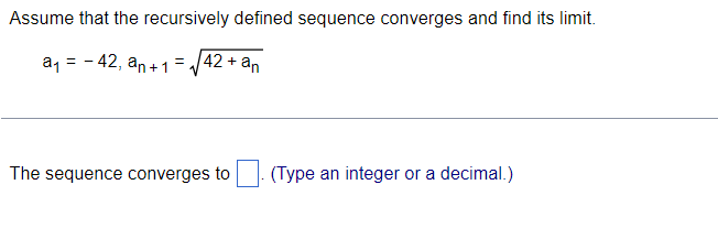Solved Assume that the recursively defined sequence | Chegg.com