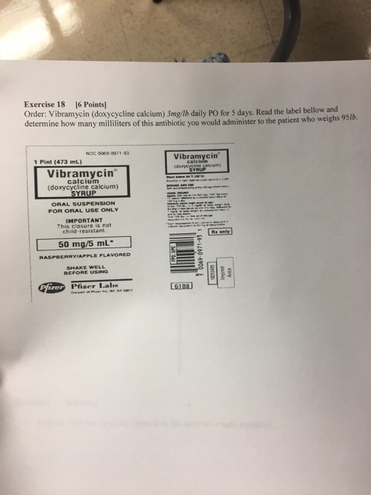 Solved Exercise 18 [6 Points] Order: Vibramycin (doxycycline | Chegg.com