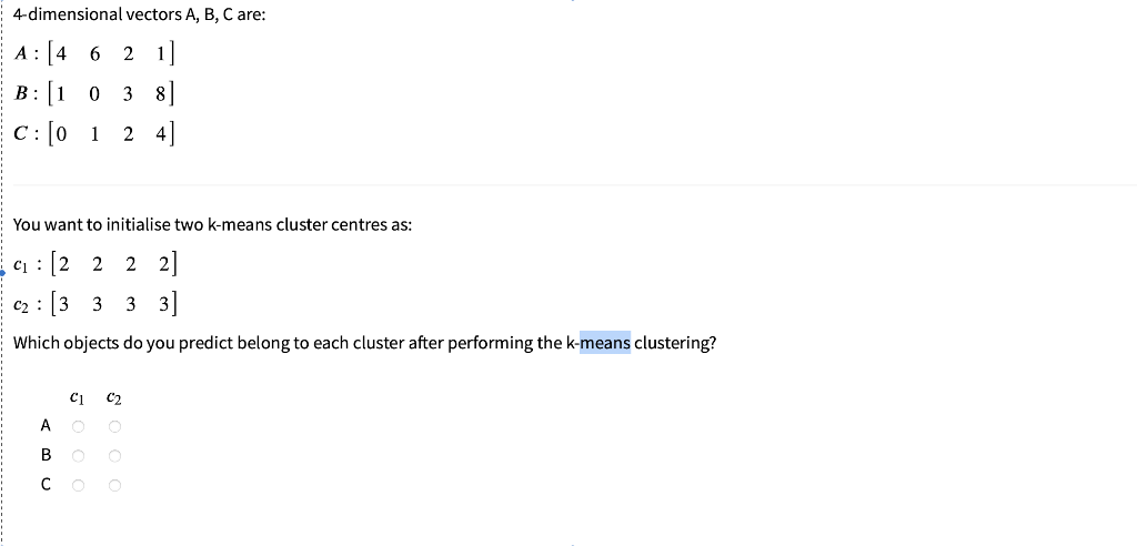 Solved 4-dimensional vectors A,B,C are: | Chegg.com