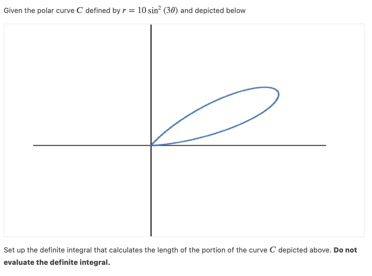 Solved Given the polar curve C defined by r=10sin2(3θ) and | Chegg.com