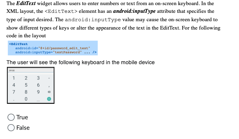 Solved The E ditText widget allows users to enter numbers or | Chegg.com