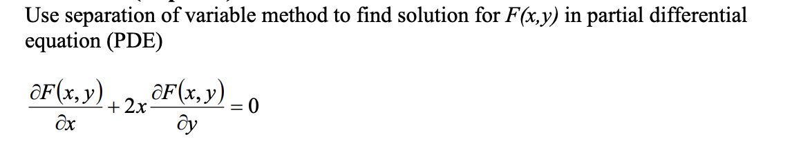 Solved Use separation of variable method to find solution | Chegg.com