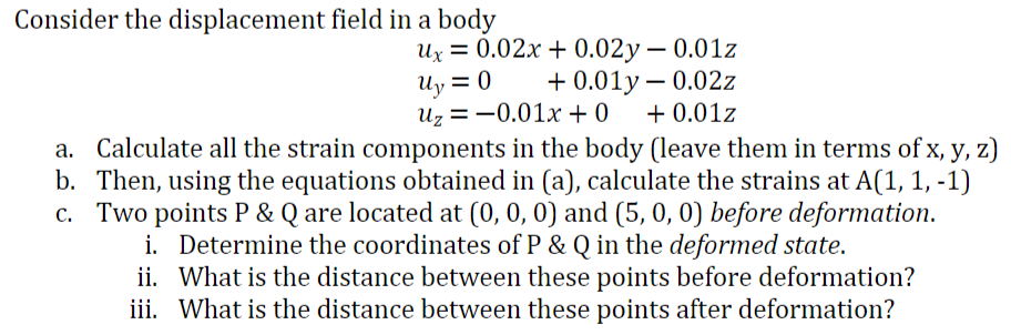 Solved Consider the displacement field in a body | Chegg.com