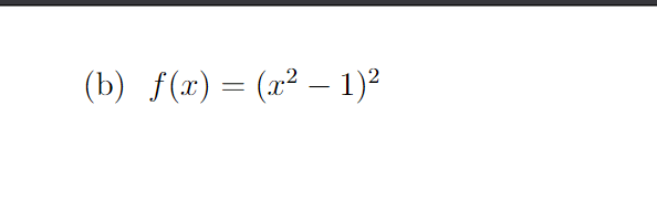 Solved For each function below, find the local extrema, and | Chegg.com