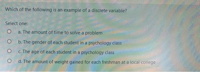 Solved Which of the following is an example of a discrete | Chegg.com