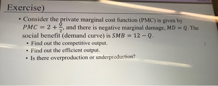 Solved Exercise) Consider the private marginal cost function | Chegg.com