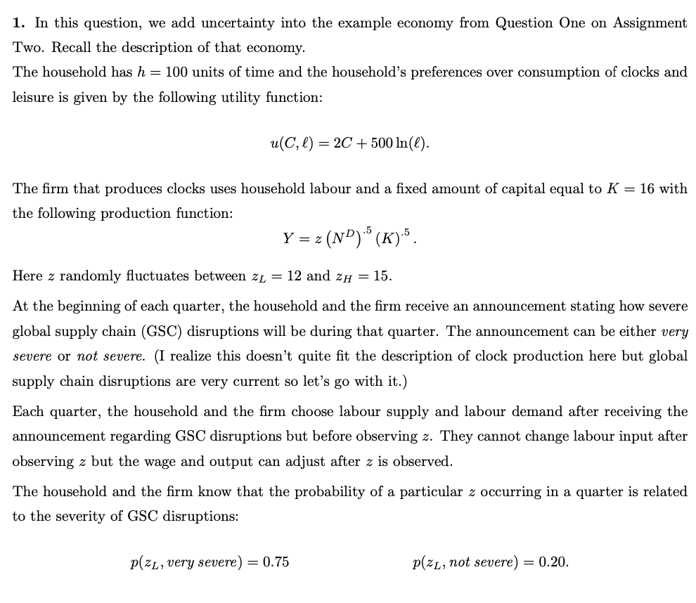 Solved 1. In this question, we add uncertainty into the | Chegg.com