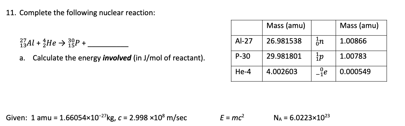 Solved 11. Complete the following nuclear reaction: | Chegg.com
