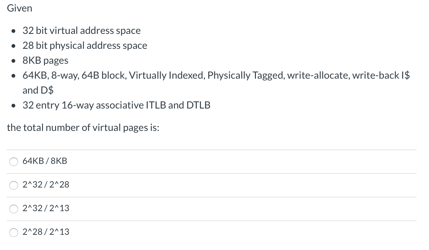 Solved Given • 32 Bit Virtual Address Space • 28 Bit 