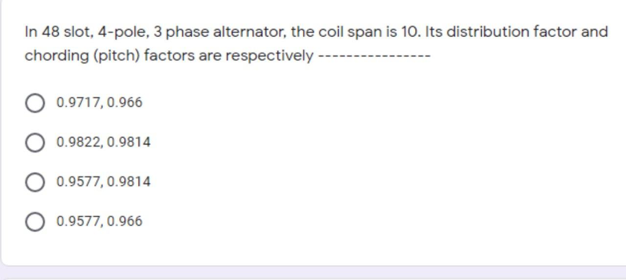 Solved In 48 slot, 4-pole, 3 phase alternator, the coil span | Chegg.com