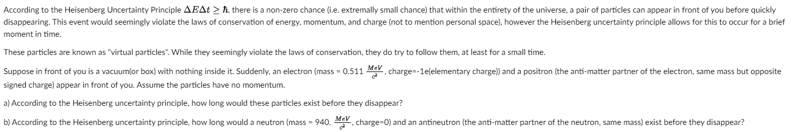 Solved According to the Heisenberg Uncertainty Principle | Chegg.com
