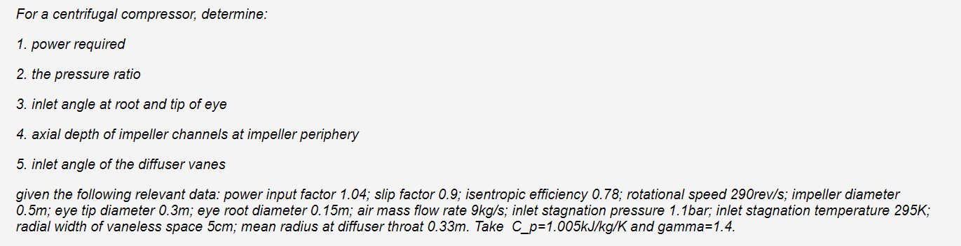 Solved For a centrifugal compressor, determine: 1. power | Chegg.com