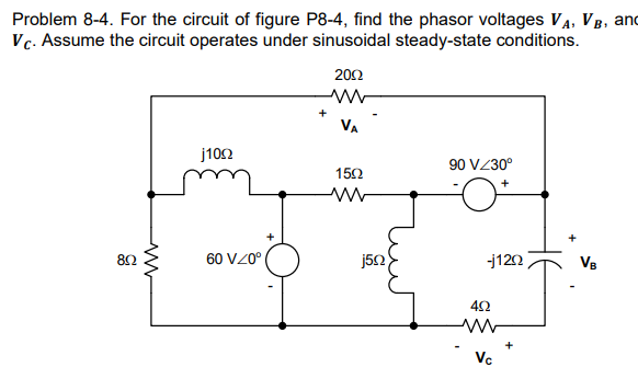 Solved Problem 8-4. For the circuit of figure P8-4, find the | Chegg.com