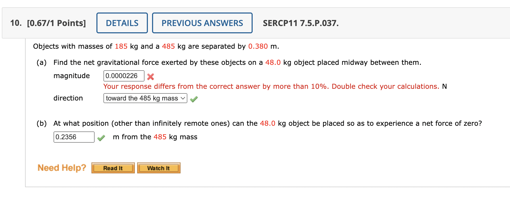 Solved Objects with masses of 185 kg and a 485 kg are | Chegg.com