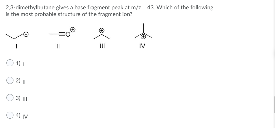 Solved 2,3-dimethylbutane gives a base fragment peak at m/z | Chegg.com