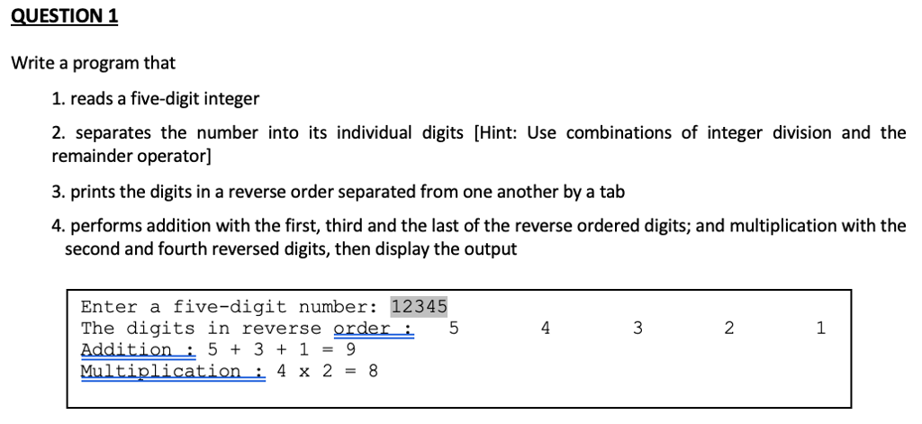 Solved Question1 Write A Program That 1 Reads A Five Digit
