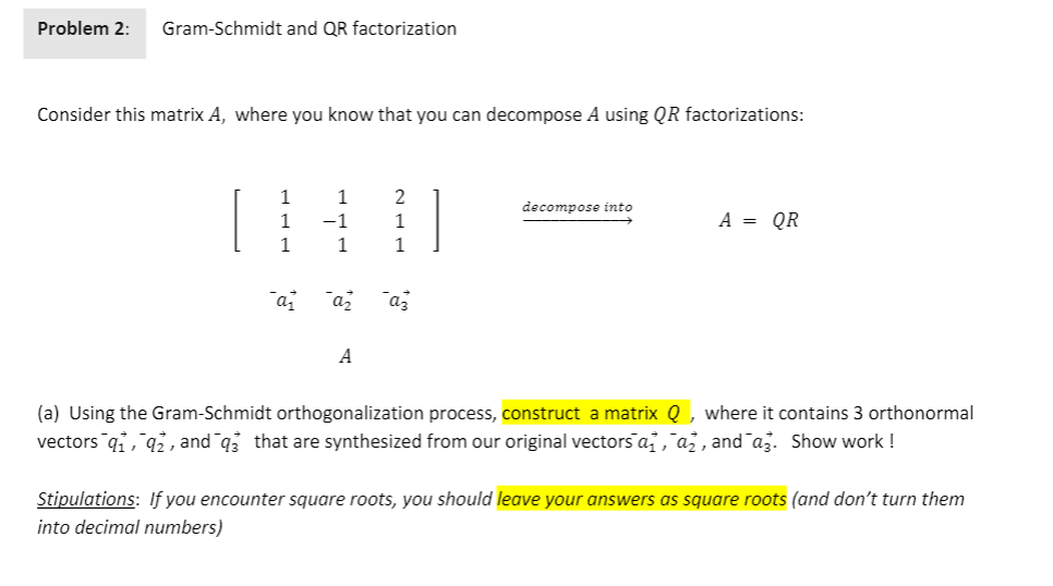 Solved Problem 2 Gram Schmidt And Qr Factorization Consider