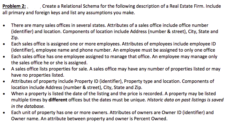 Solved Problem 2: . Create a Relational Schema for the | Chegg.com