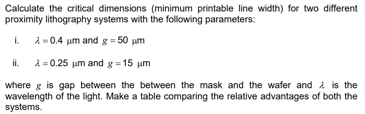Solved Calculate the critical dimensions (minimum printable | Chegg.com