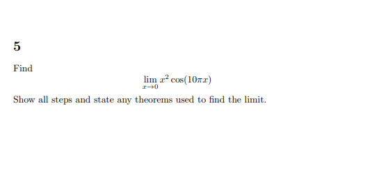 Solved Show all steps and state any theorems used to find | Chegg.com
