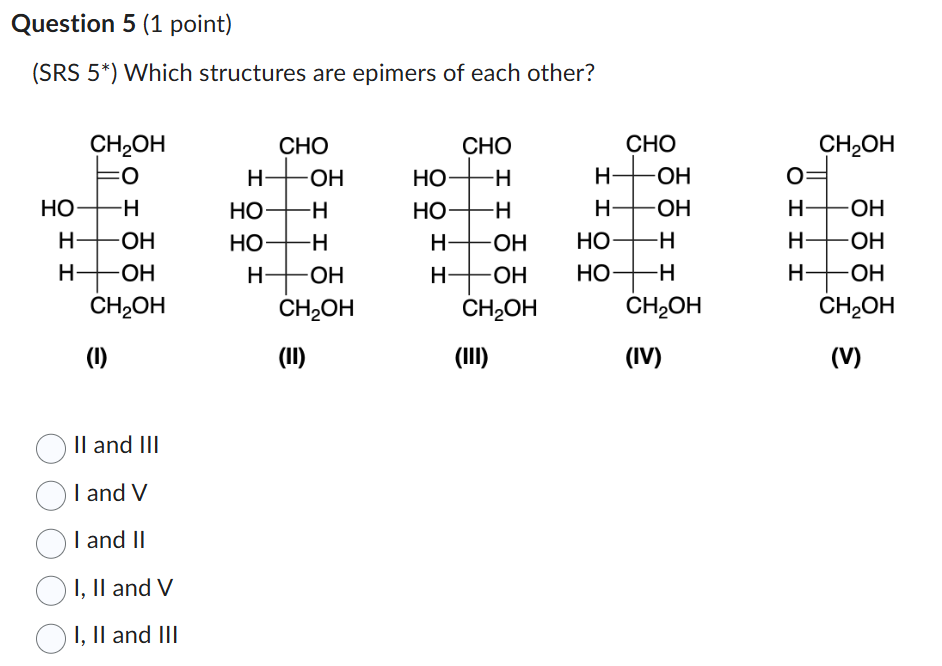 Solved Which structures are epimers of each other? II and | Chegg.com