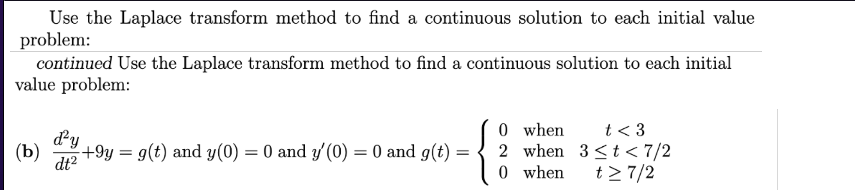 Solved Use the Laplace transform method to find a continuous | Chegg.com