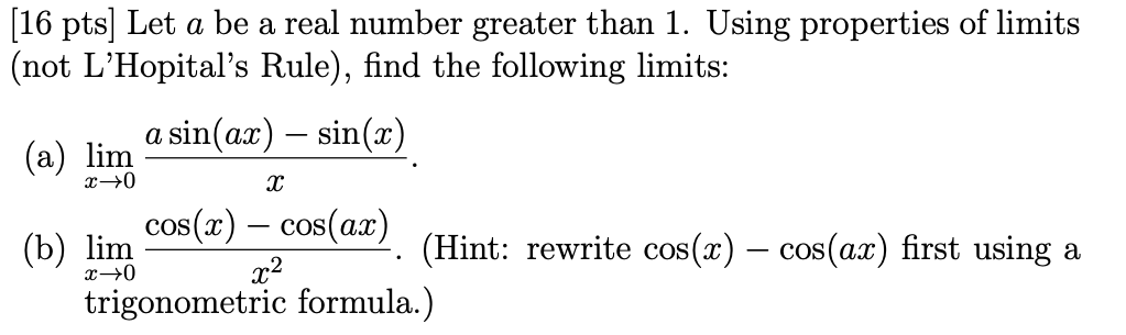Solved [16 ﻿pts] ﻿Let a ﻿be a real number greater than 1 . | Chegg.com