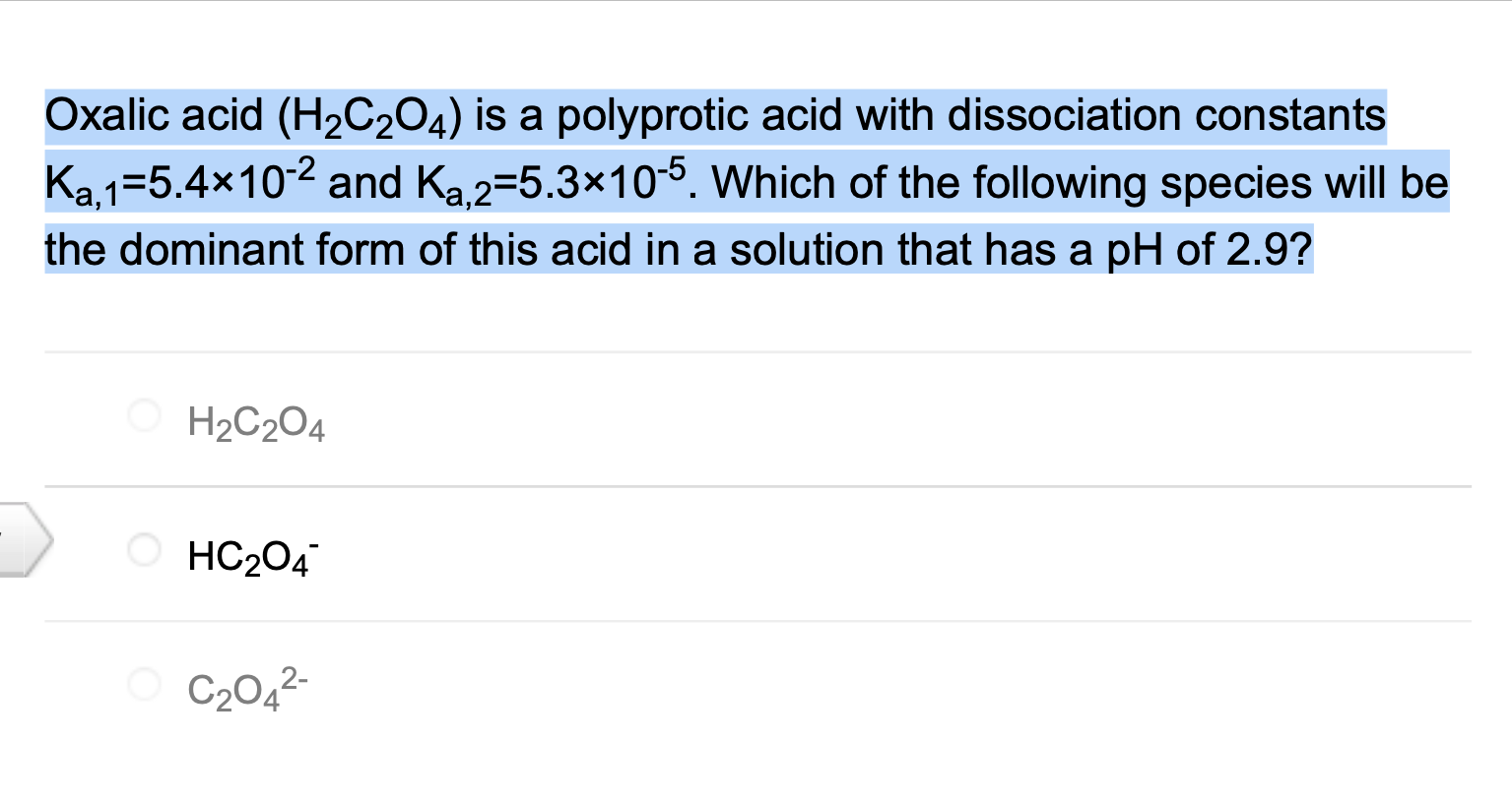 Solved Oxalic acid (H2C2O4) is a polyprotic acid with | Chegg.com
