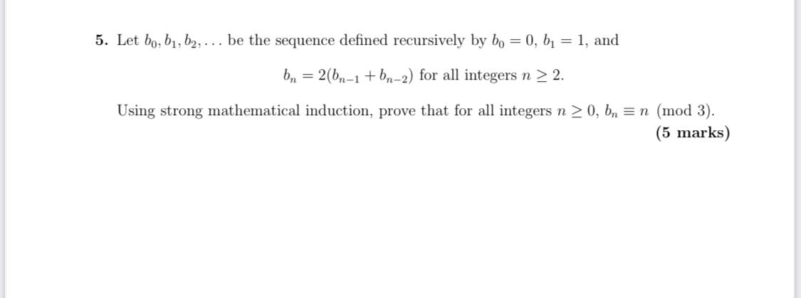 Solved 5. Let bo, b1,b2, ... be the sequence defined | Chegg.com