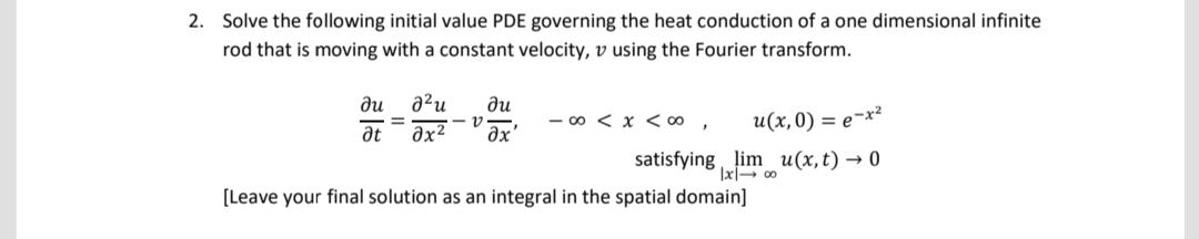 Solved 2. Solve the following initial value PDE governing | Chegg.com