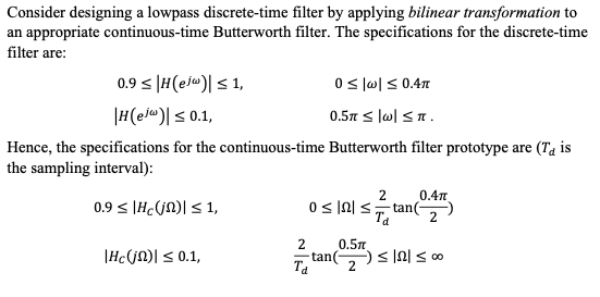 Solved Consider designing a lowpass discrete-time filter by | Chegg.com