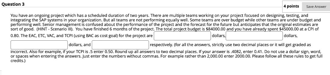 Solved Question 34 ﻿pointsYou have an ongoing project which | Chegg.com